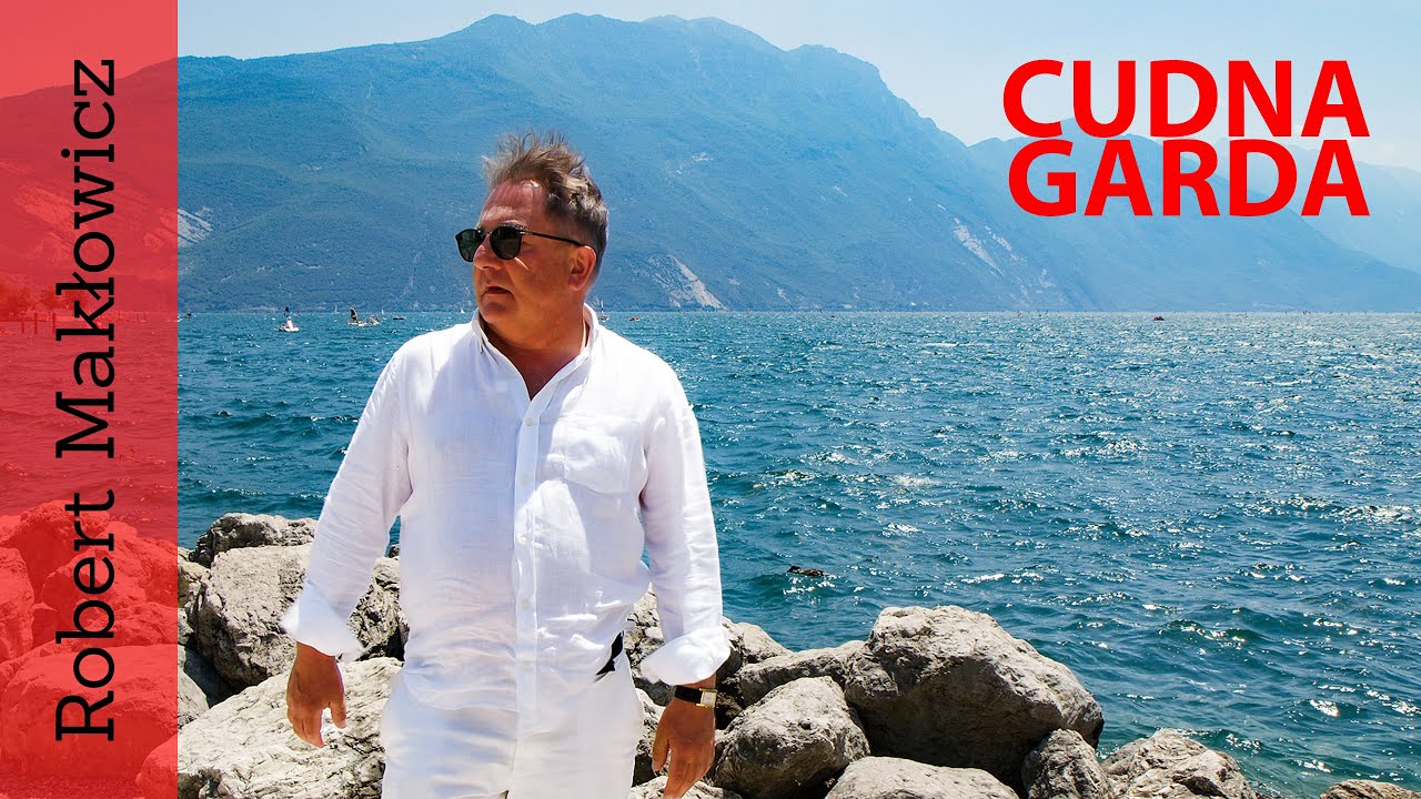 ROBERT MAKŁOWICZ WŁOCHY odc.98 „Cudna Garda". - YouTube