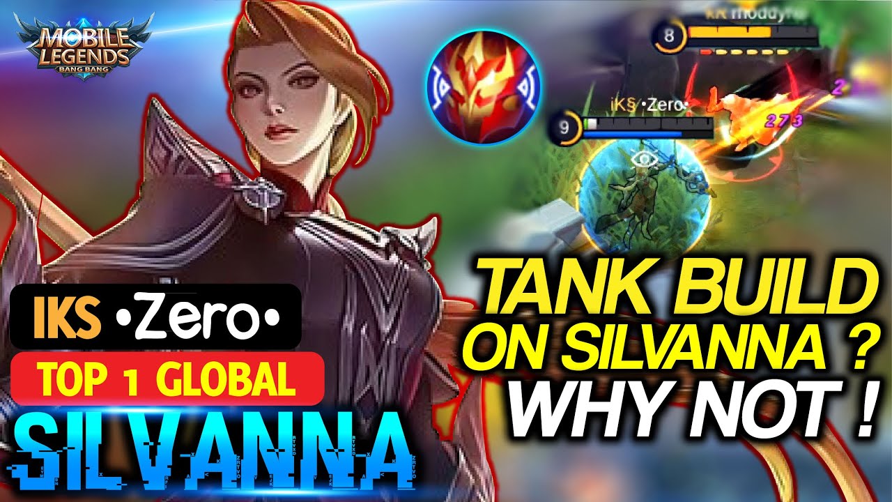 Tank Build on Silvanna ?! Why Not ! Excellent Maneuver Top 1 Global ...