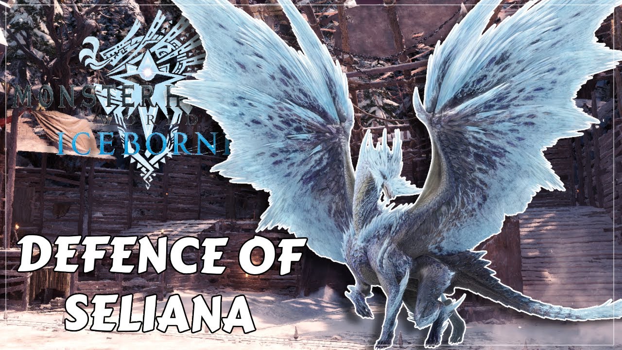 Defend Seliana | Monster Hunter World: Iceborne - YouTube