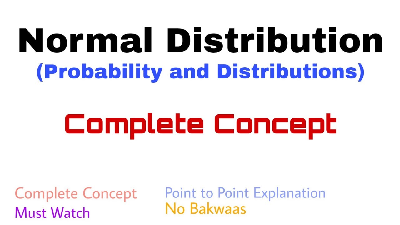 1. Normal Distribution | Complete Concept | Must Watch | Probability ...