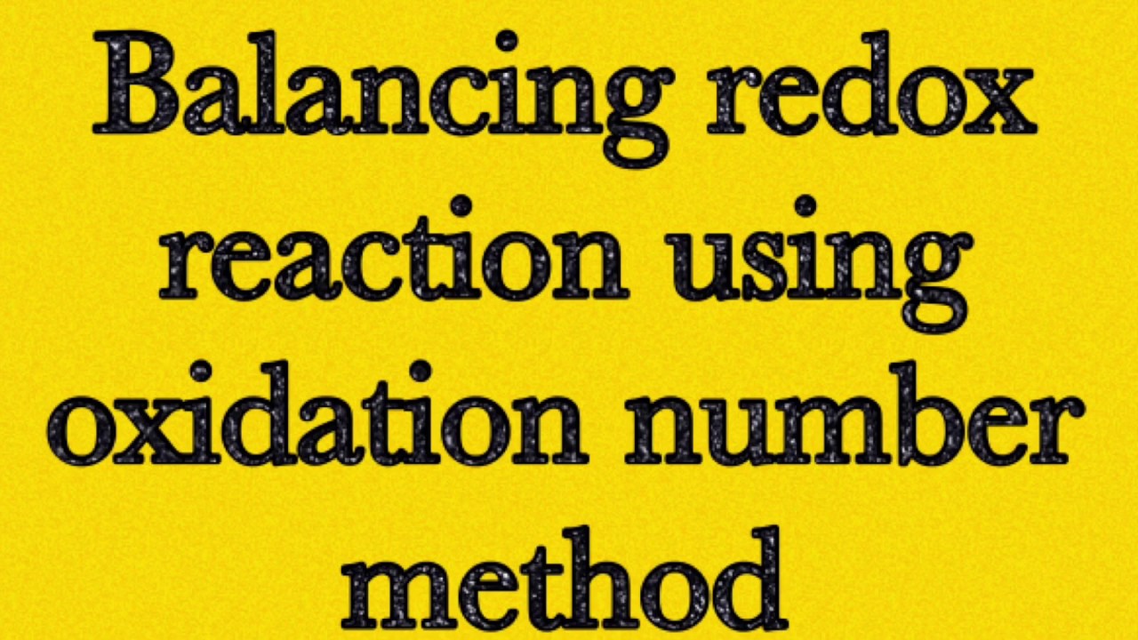 Redox reaction-part 1-oxidation number method - YouTube