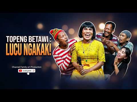 TOPENG BETAWI SETIA BERSAMA BERSAMA MAJA || PIM. BPK. MARDI