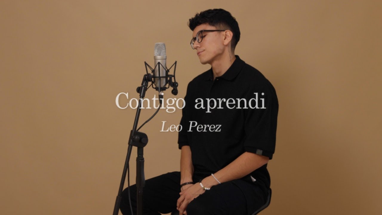 Contigo aprendi (Cover) - Leo Perez - YouTube