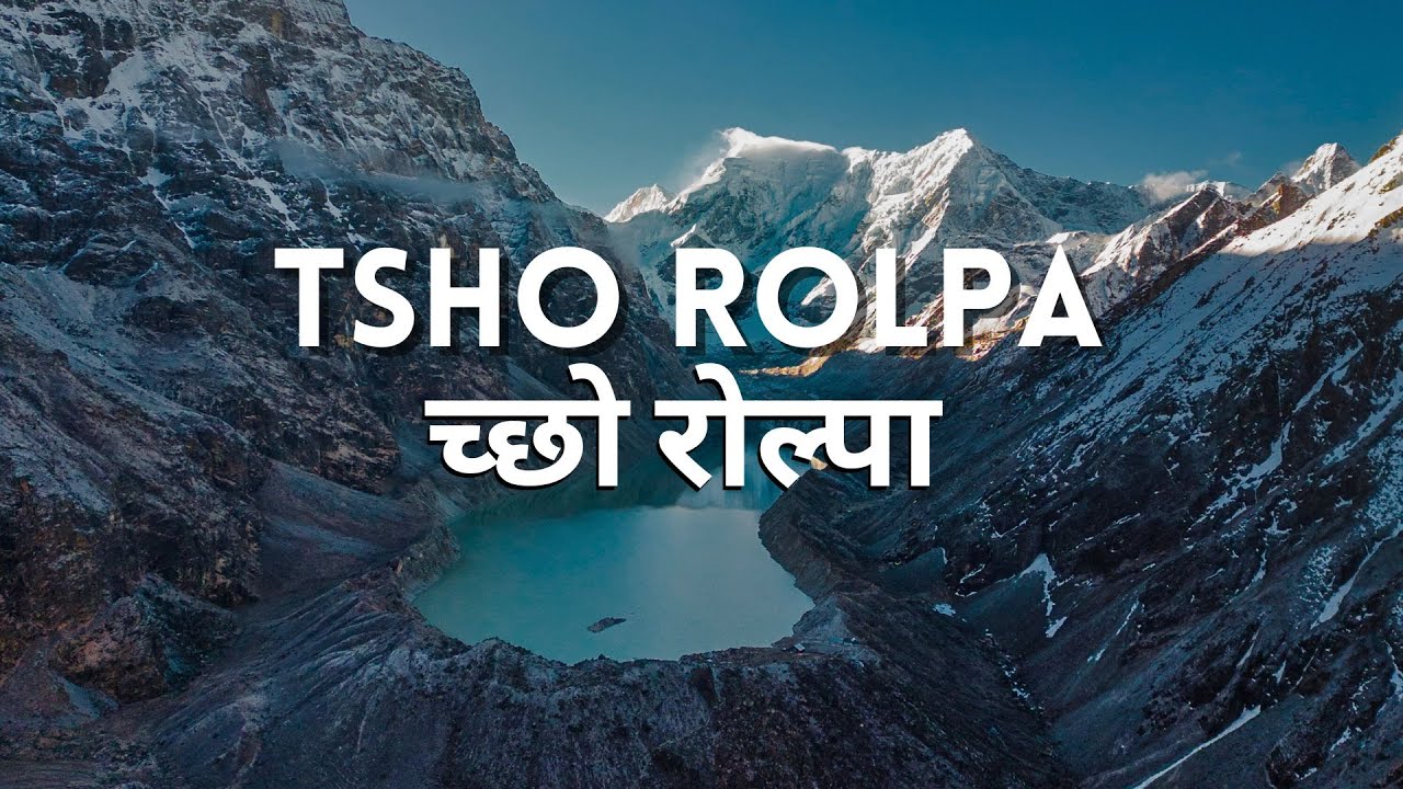 TSHO ROLPA TREK | ROLWALING VALLEY | 4580M | GCAP | 4K - YouTube