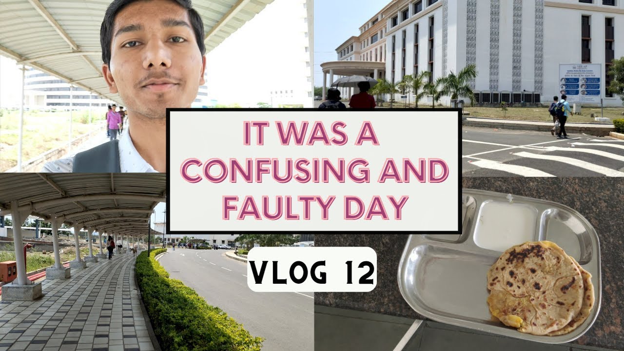 It was a Confusing and Faulty Day at VIT AP | Vlog 12 | VIT AP - YouTube