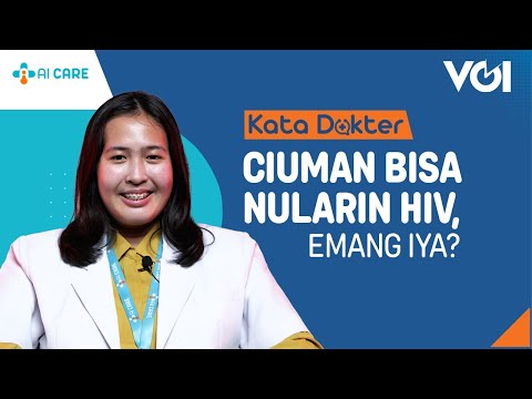 Ciuman Bisa Nularin HIV, Emang Iya? #katadokter