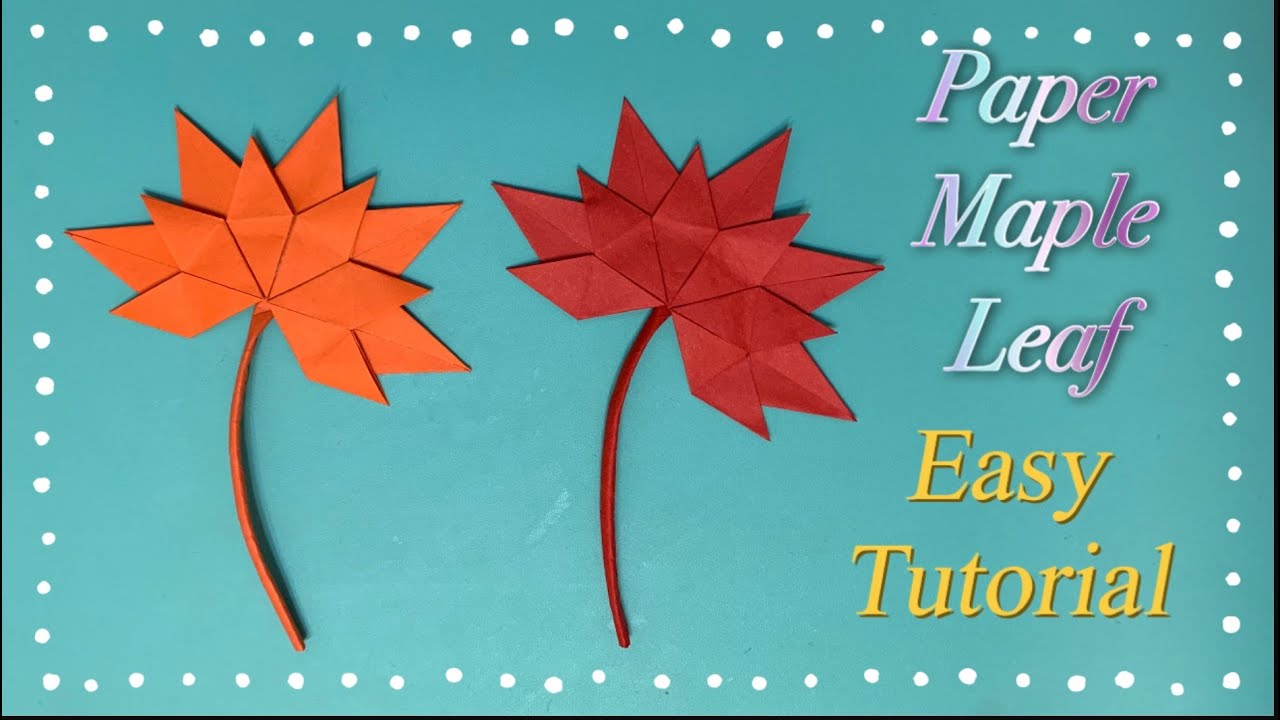 DIY Paper Maple Leaf / Easy Origami Maple Leaf / 摺紙楓葉 /Fold a Maple ...