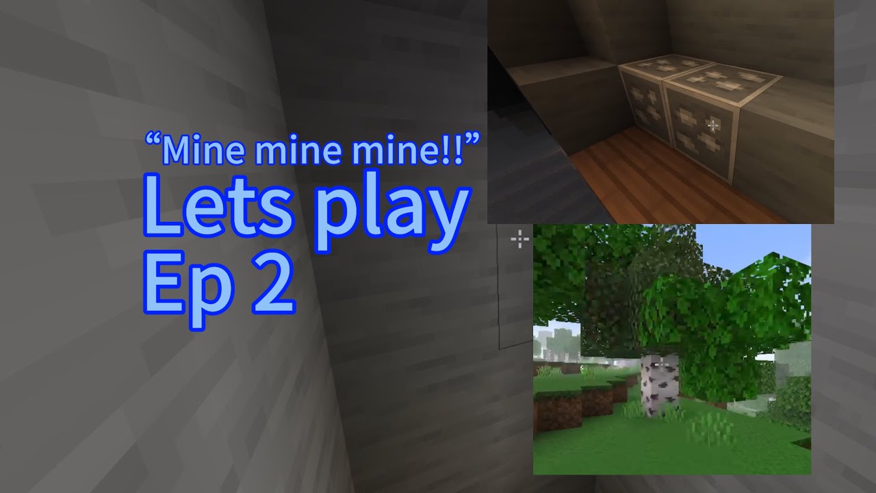 Mine mine mine | let’s play ep 2 - YouTube