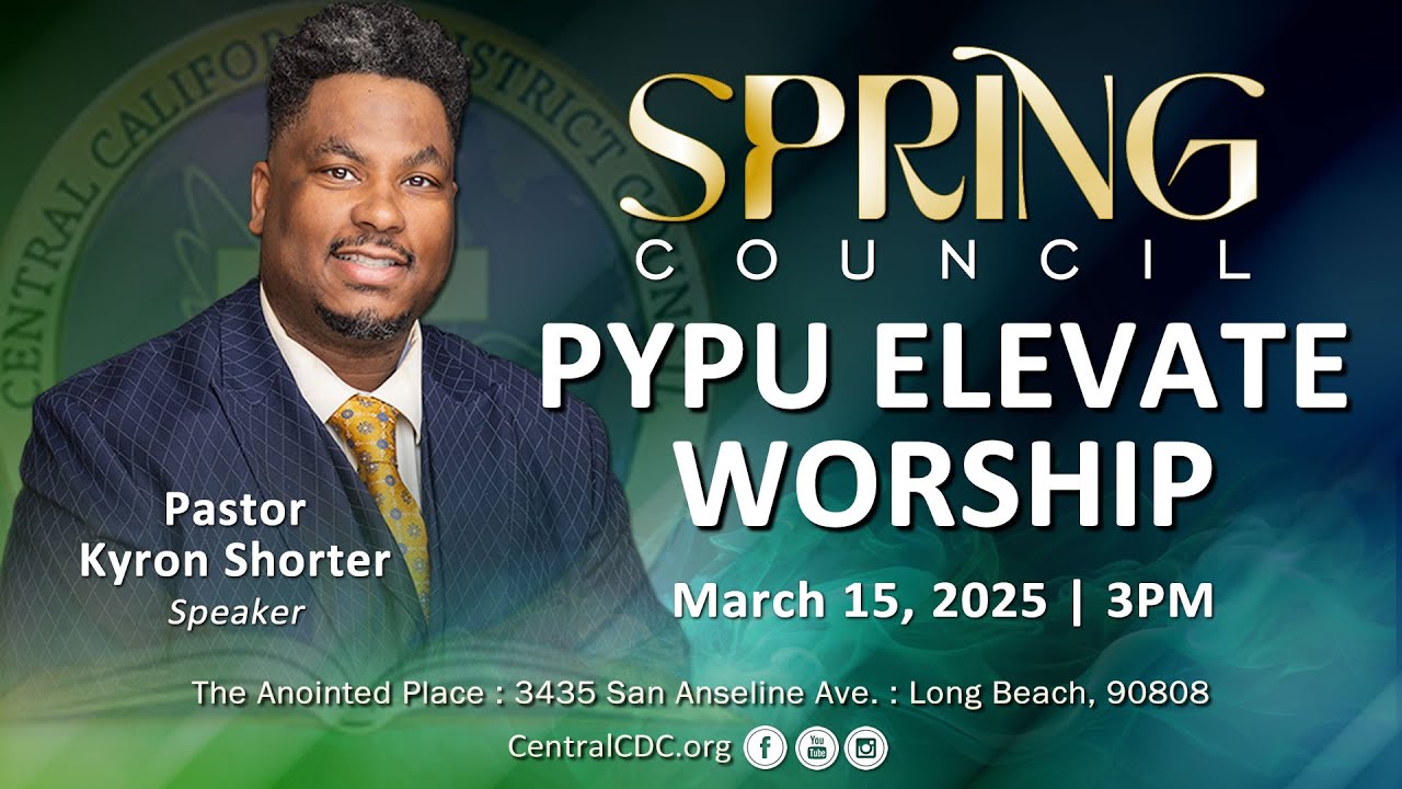 PYPU ELEVATE Worship w/Pastor Kyron Shorter (CCDC Spring 2025) - YouTube