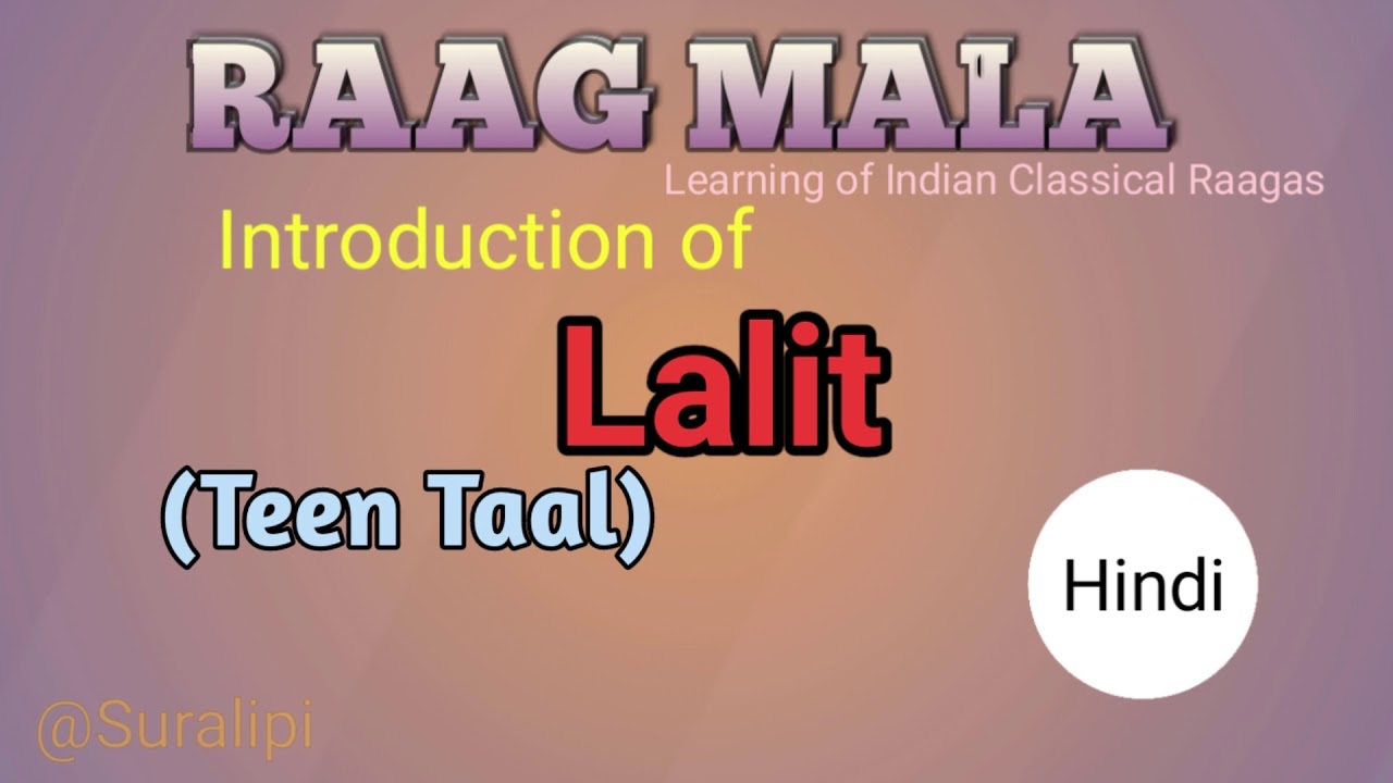 Learn Raag Lalit vocal | Classical raagas | Classical Music | Suralipi ...