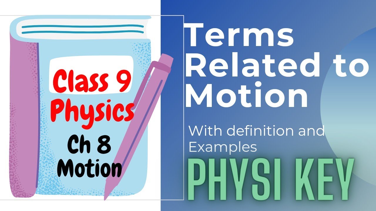 Basic of Motion | Class 9 Physics| CH 8 Motion - YouTube