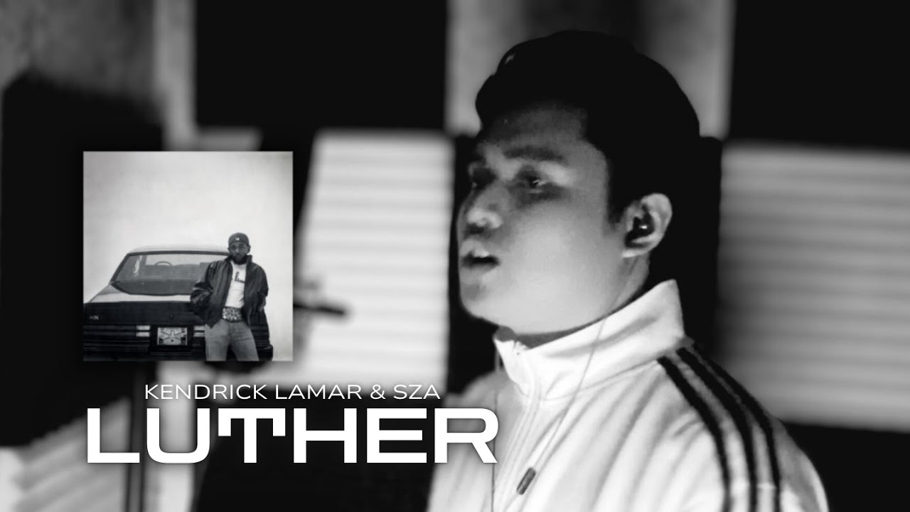 Kendrick Lamar - luther (Cover by Raphlbrian) - YouTube
