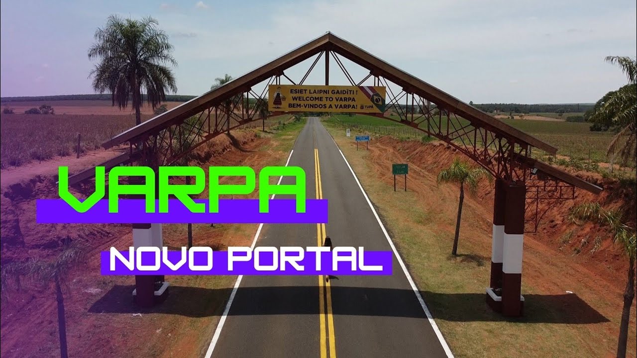 Distrito de Varpa - Novo Portal de entrada - Tupã S.P - YouTube