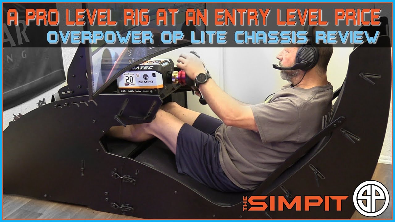 The Affordable Version of a Premium Sim Chassis - Overpower OP Lite ...