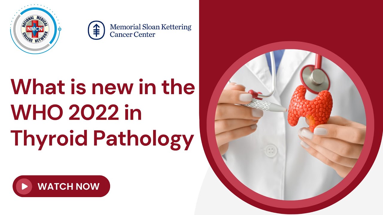 What is new in the WHO 2022 in Thyroid Pathology - YouTube