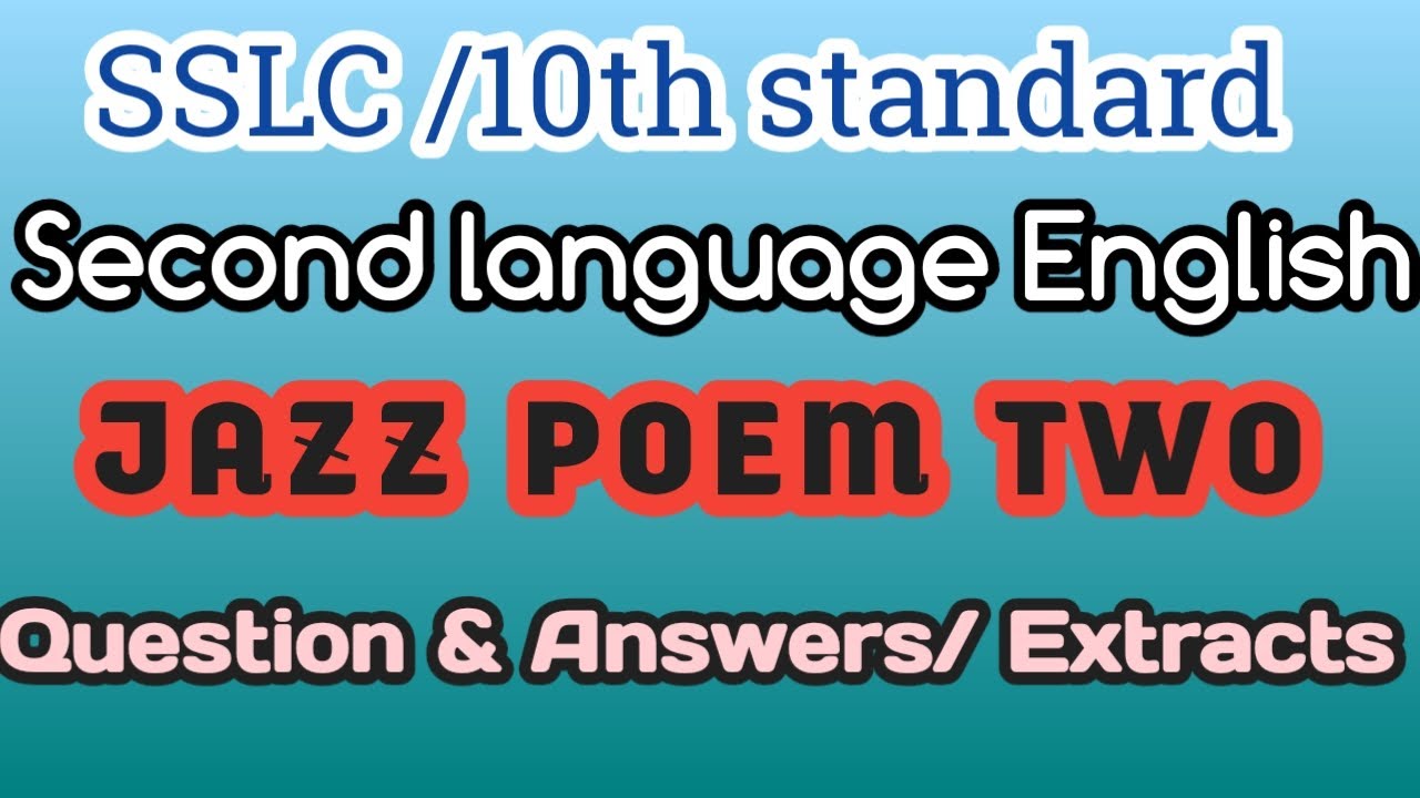 Jazz Poem Two/Second Language English/ SSLC / 10th standard /lesson ...