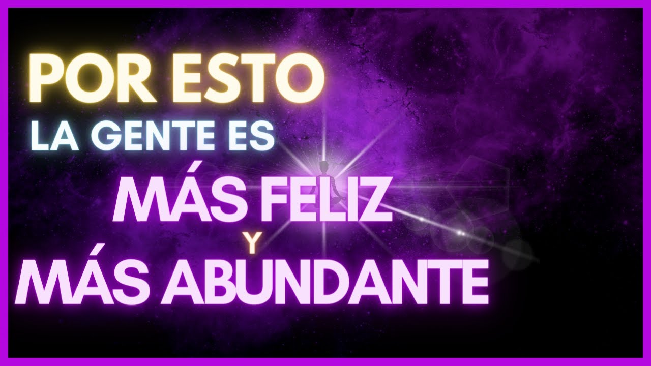 PARA SER MÁS FELIZ Y ABUNDANTE, PRACTICA ESTO 💖🧠🧘‍♀️ - YouTube