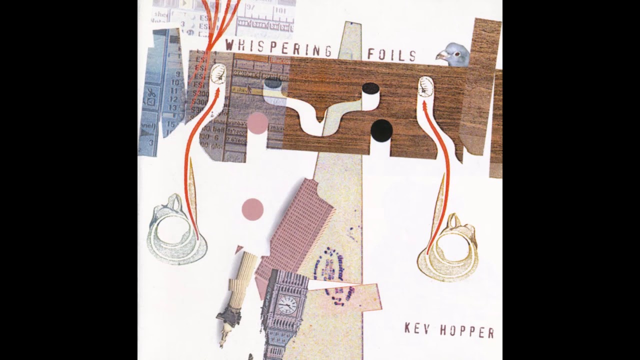 Kev Hopper - Whispering Foils (Duophonic 2000) full album - YouTube