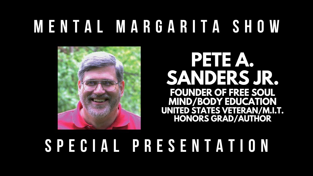 Mental Margarita Show "Special Presentation" (Pete A. Sanders Jr ...