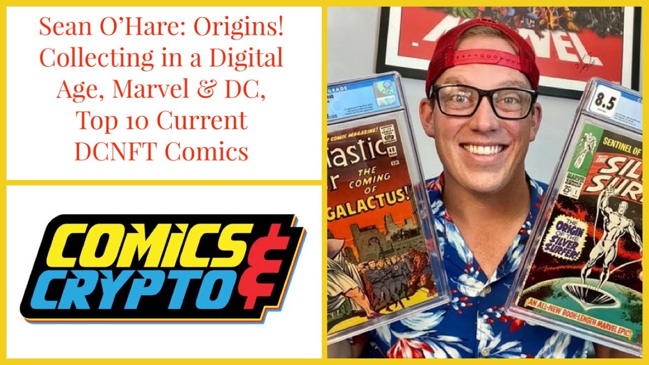Sean O' Hare: Origins! Collecting in a Digital Age, Marvel & DC, Top 10 ...
