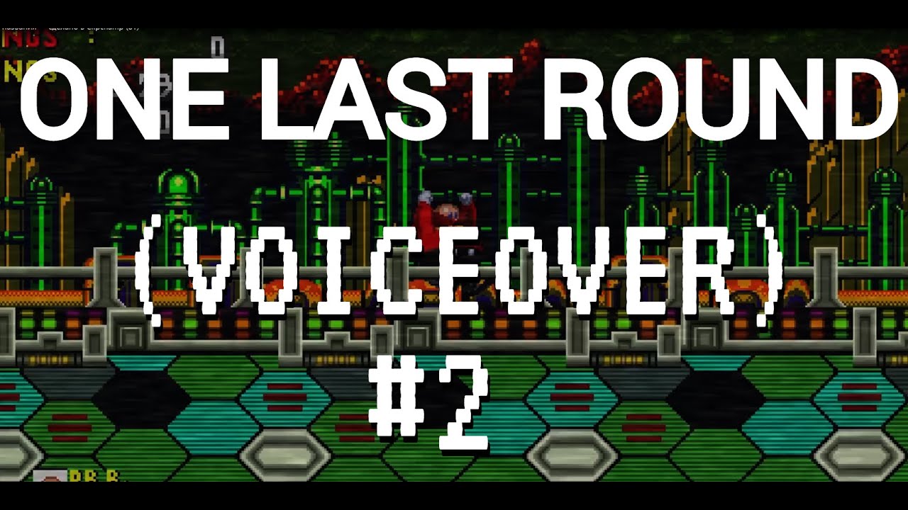 Sonic.Exe One Last Round: EGGMAN DEMO (Voiceover) (2 Part) - YouTube