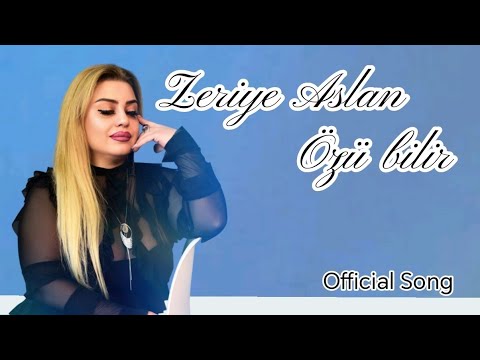 Zeriye Aslan - Ozu Bilir (Official Video)
