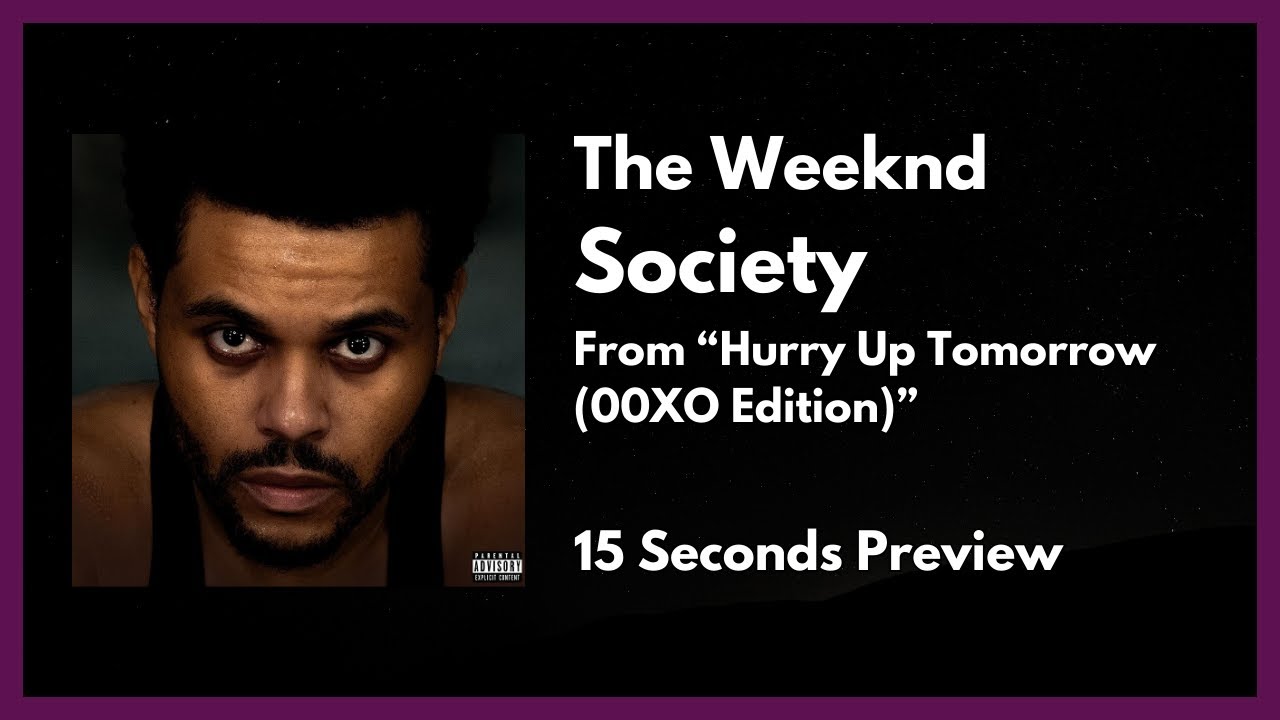 The Weeknd - Society [15 Secs Preview] (Lyrics) - YouTube
