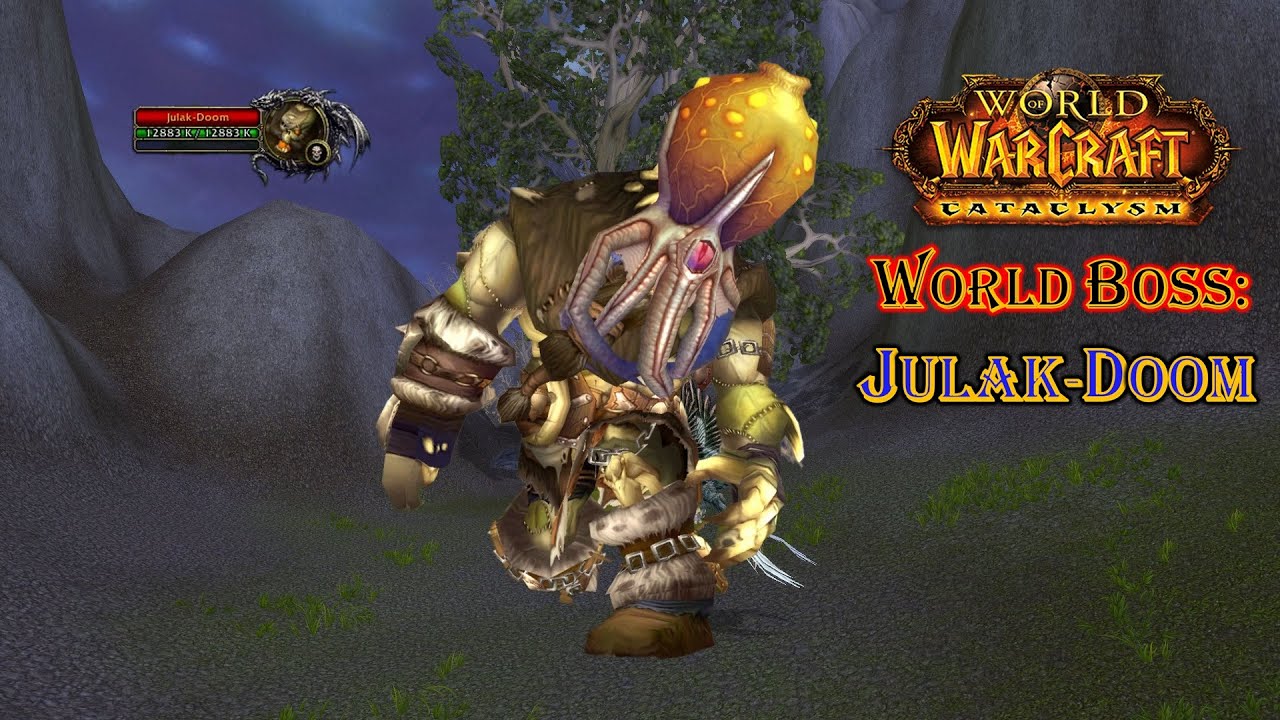 World of Warcraft - Julak-Doom || World Boss || - YouTube