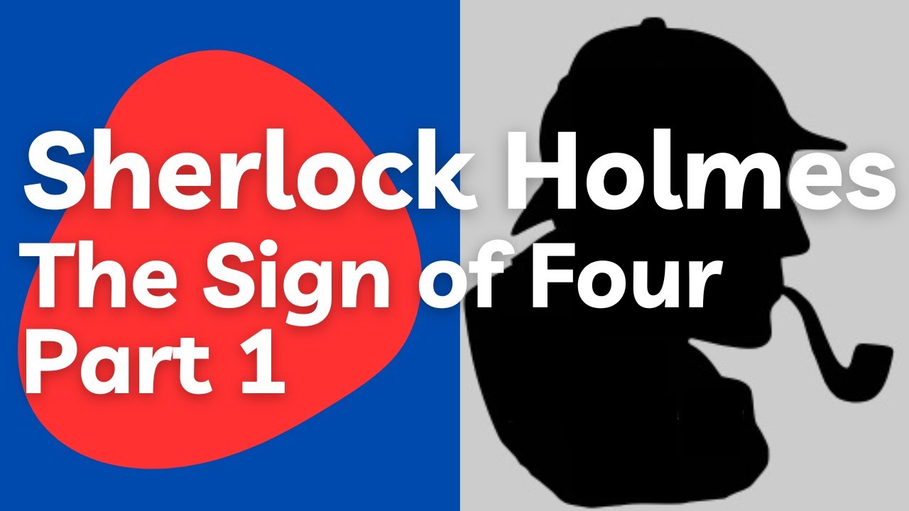 Sherlock Holmes - The Sign Of Four - Audiobook English 1 - YouTube