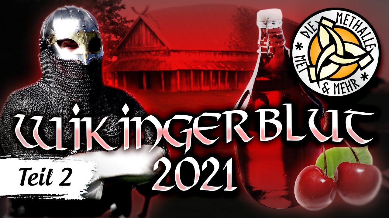 Wikingerblut 2021 selber machen [ Kirsch- Met / Honigwein mit Kirschen ...