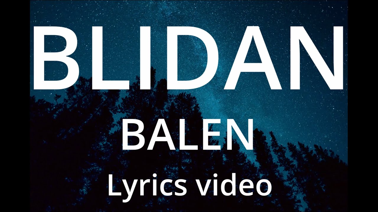 BALEN - BALIDAN (LYRICS VIDEO) - YouTube