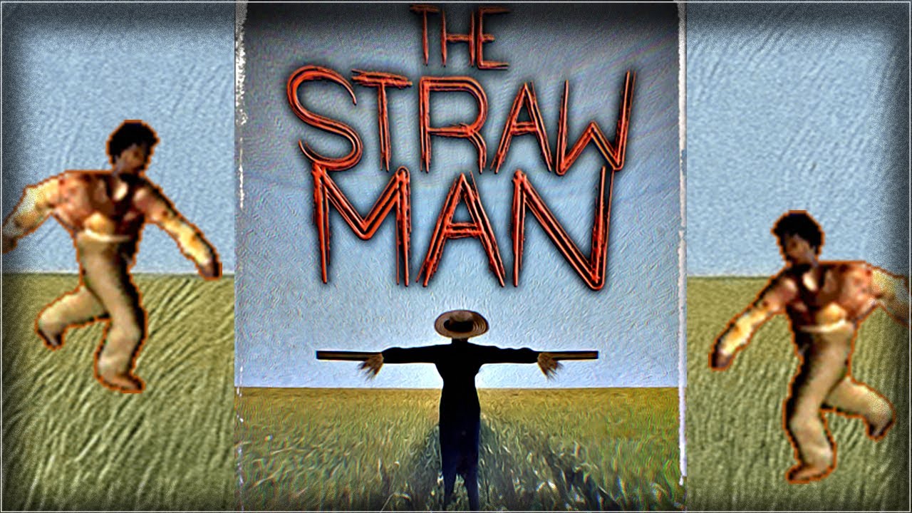 The Straw Man - Sabotaged, And Stranded In A Nightmarish Cornfield - YouTube