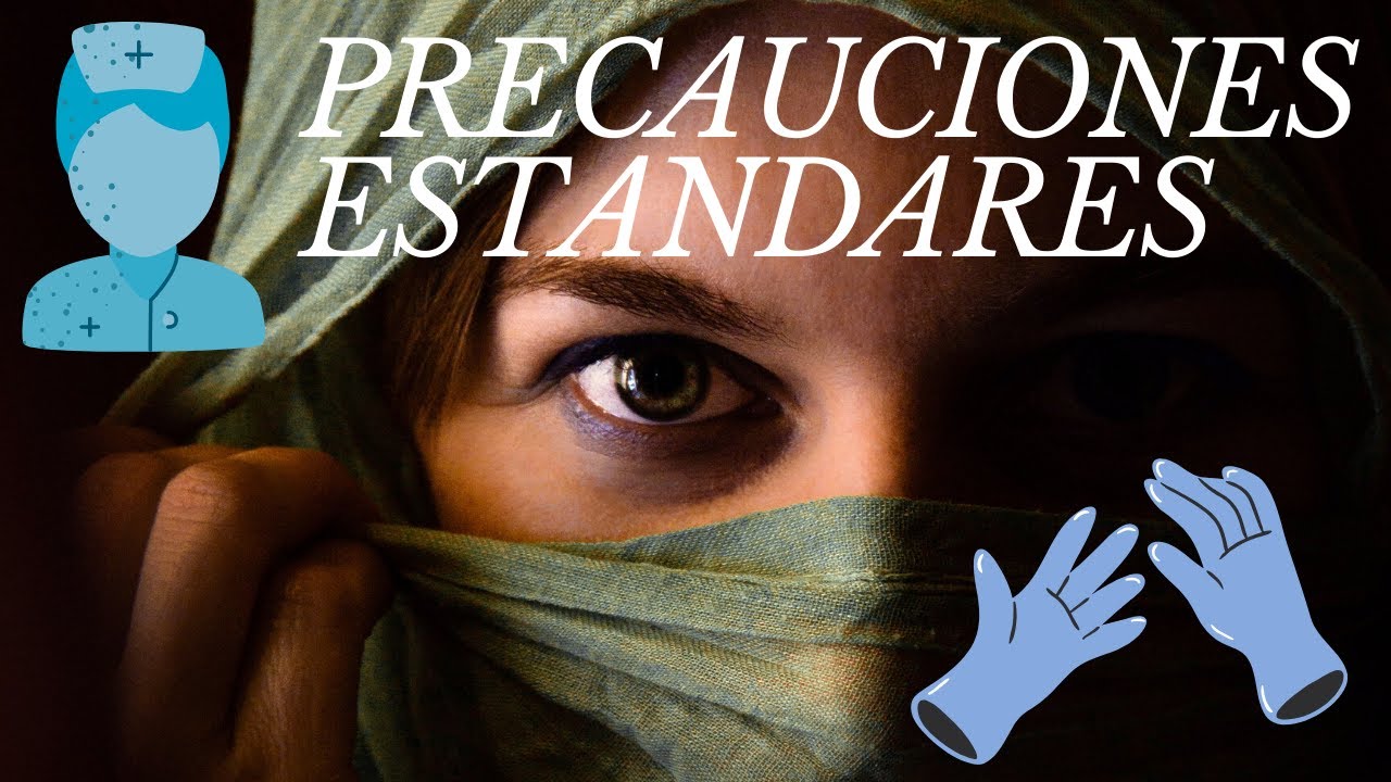 Video EXPLICATIVO de Precauciones ESTÁNDARES - Resumen - YouTube