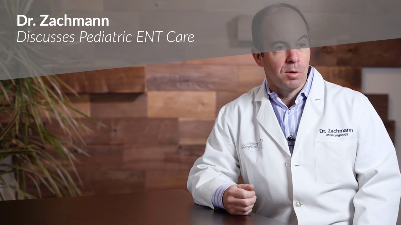 Dr. Zachmann Discusses Pediatric ENT Care - YouTube