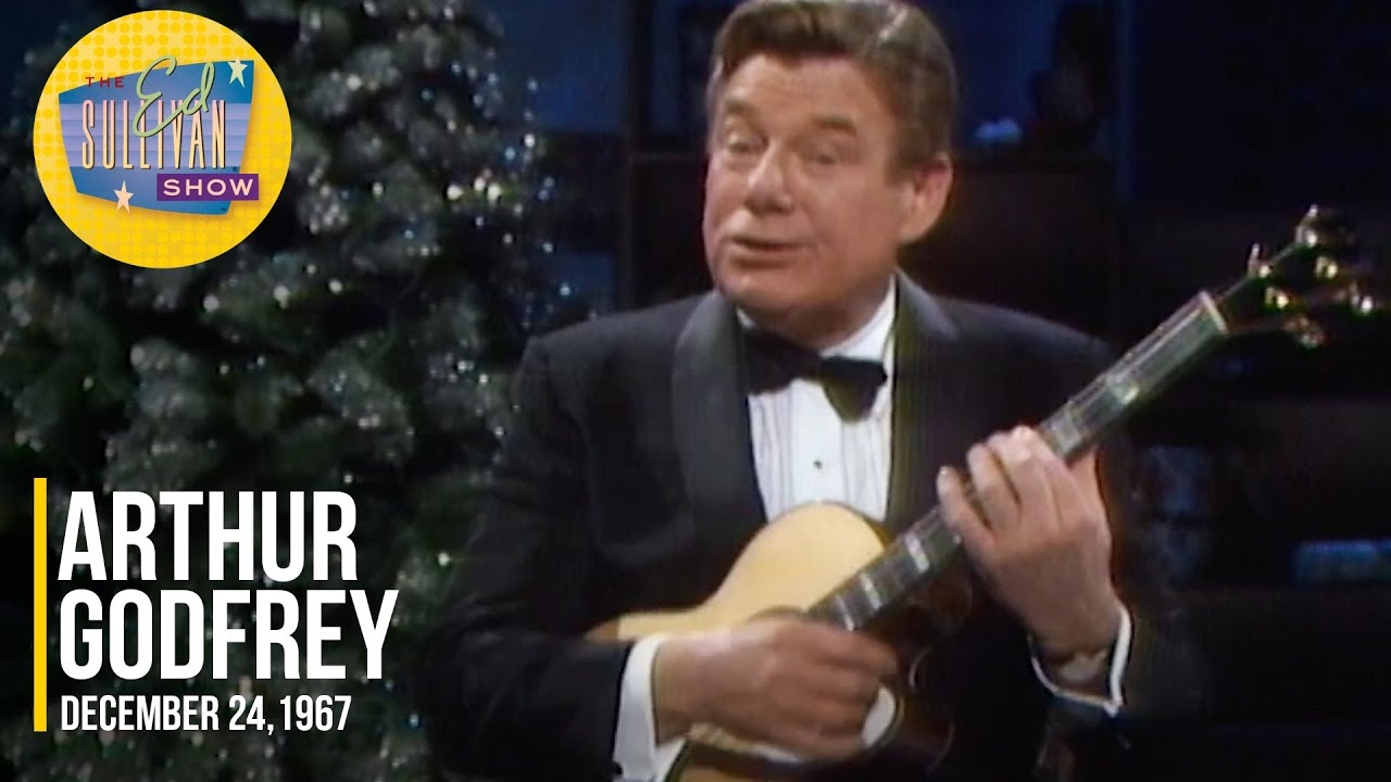 Arthur Godfrey "The Secret Of Christmas" on The Ed Sullivan Show - YouTube