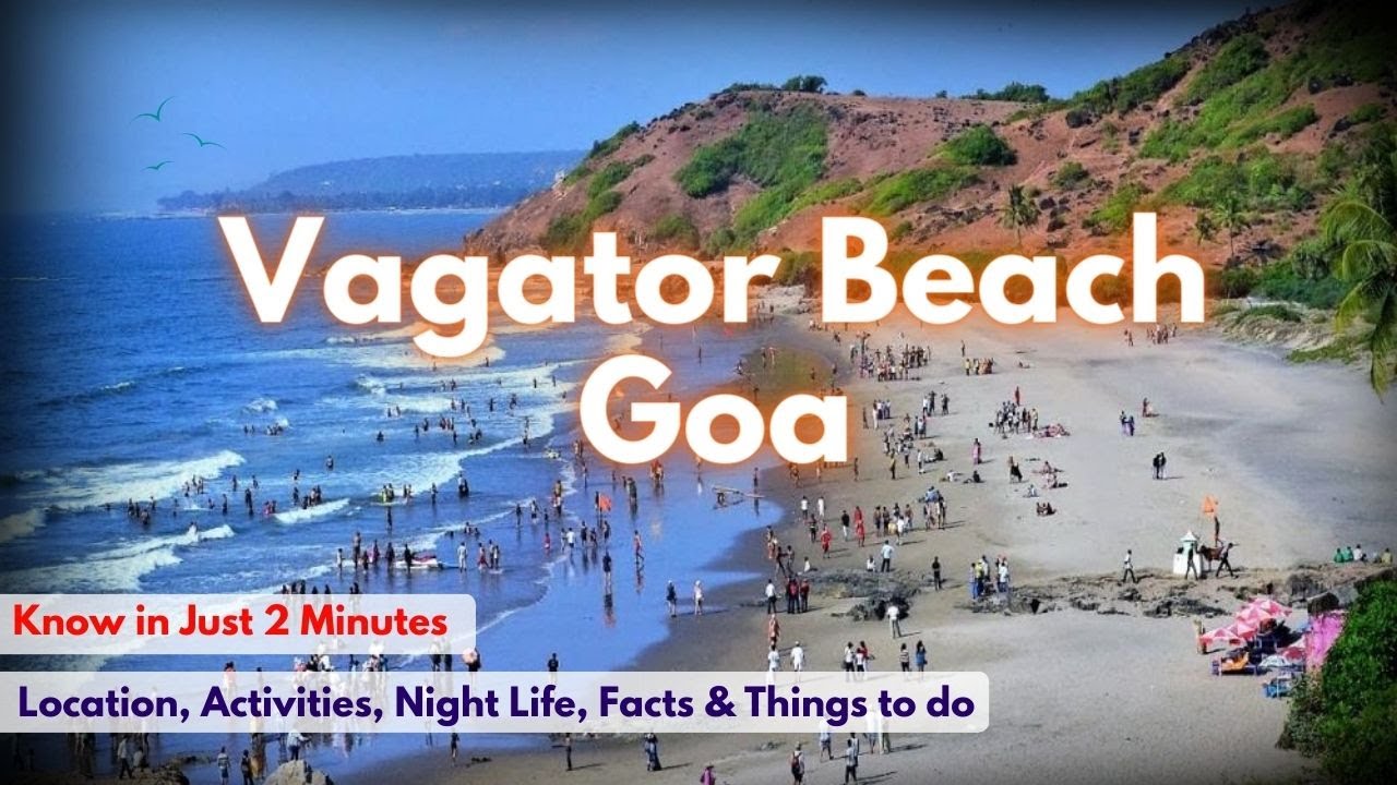Vagator Beach | Goa | Goa Trip | Goa Tourism | Places To Visit | Goa ...