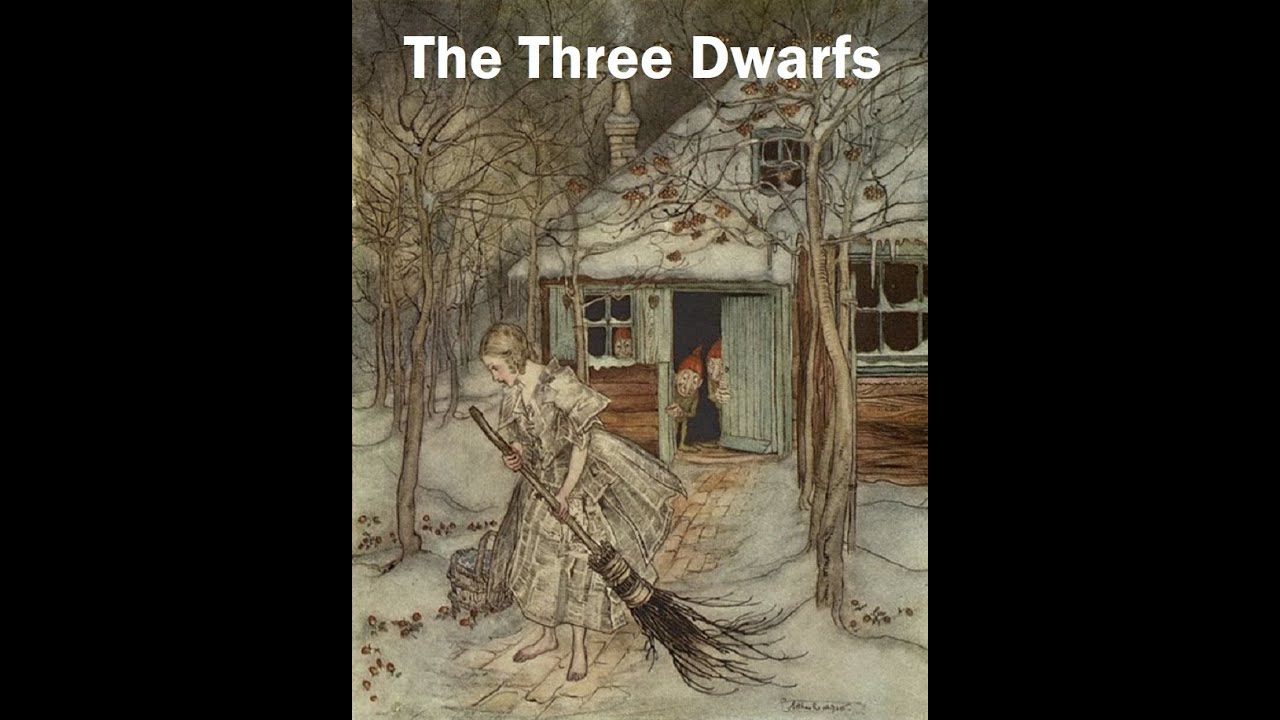 The Three Dwarfs (The Brothers Grimm) - YouTube