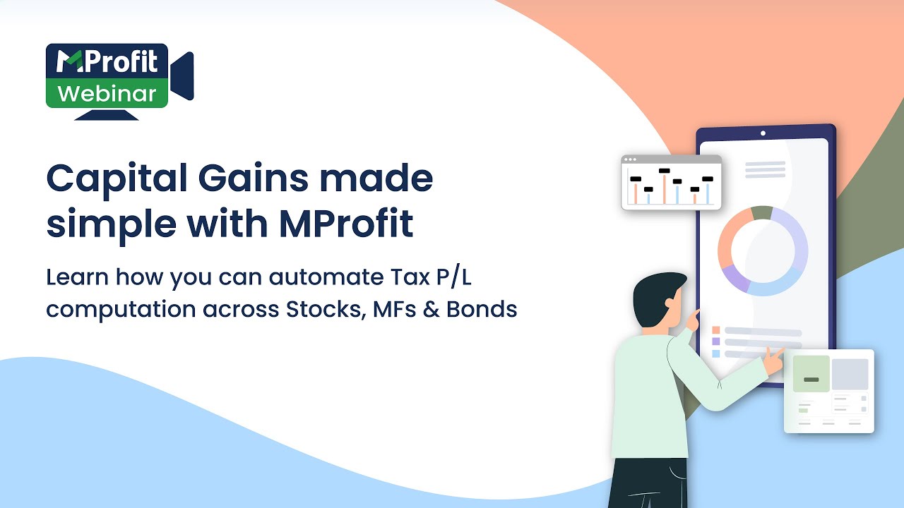 MProfit Webinar- Capital Gains made Simple with MProfit - YouTube