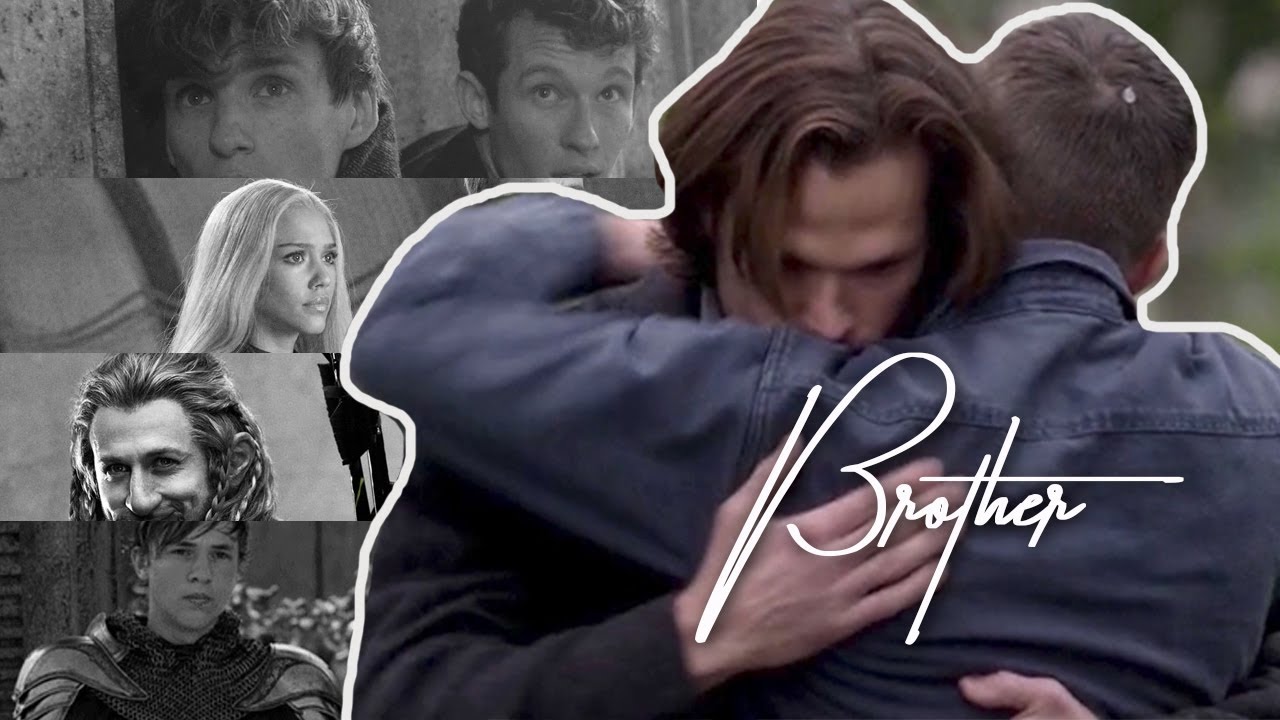 Multibrothers- Brother (multifandom) - YouTube
