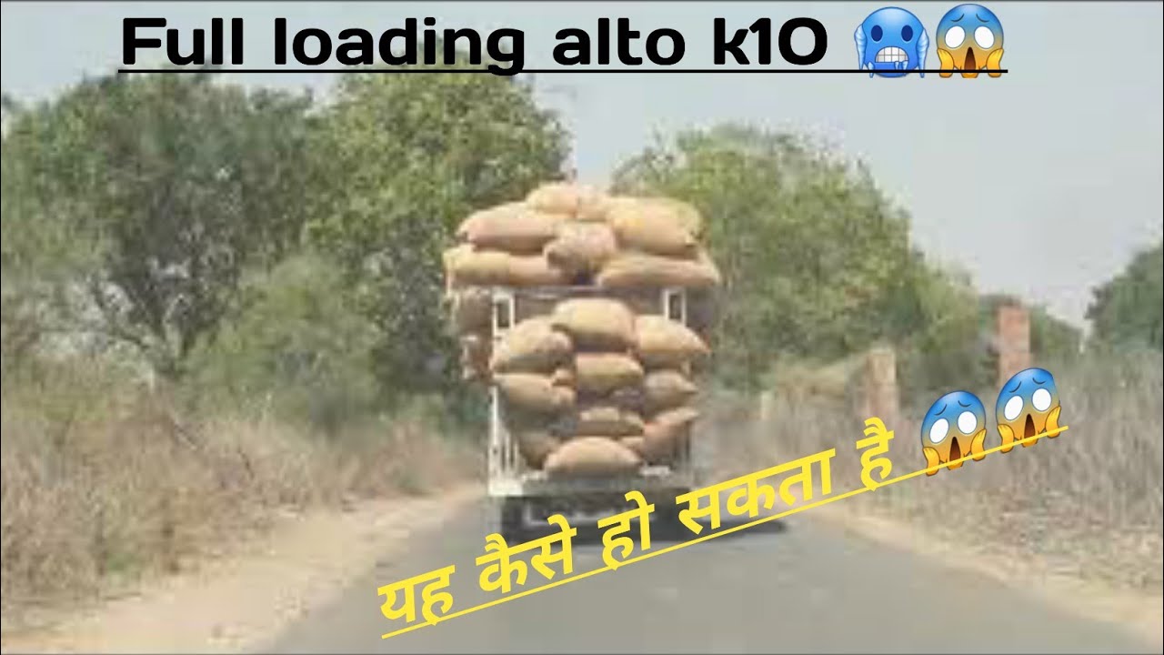 यह कैसे हो सकता है 😱😥|| Full loading alto k10 || यह क्या है?||#car ...