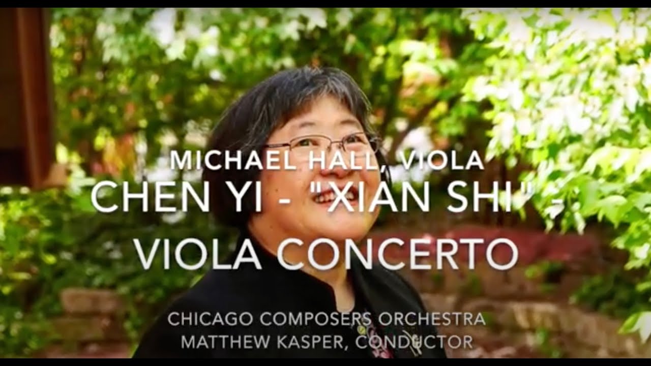Michael Hall, viola - Chen Yi: " Xian Shi" Viola Concerto - YouTube