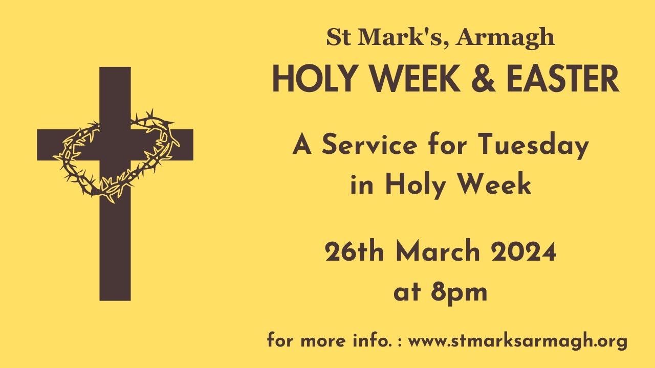 Holy Week Tuesday 26th March 2024 - YouTube