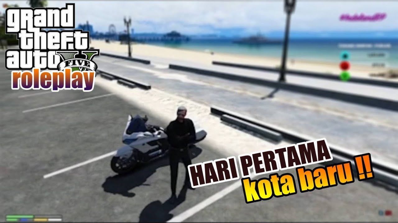 HARI PERTAMA DI KOTA BARU-!!GTA V ROLEPLAY INDONESIA - YouTube