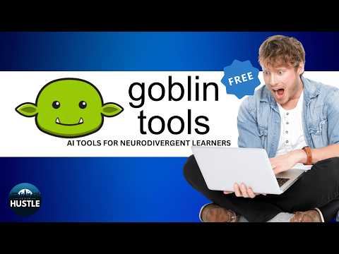 Goblin.Tools: The AI Assistant for Neurodivergent Learners and Productivity