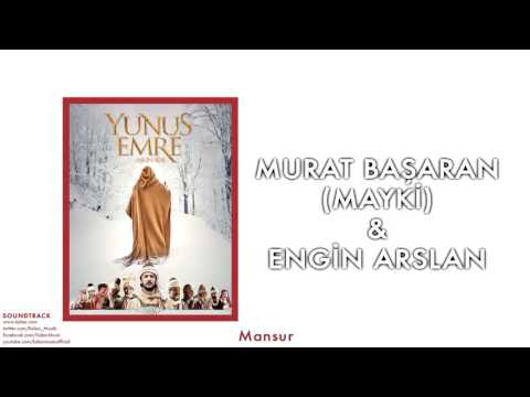 Mayki Murat Başaran & Engin Arslan - Mansur [ Yunus Emre Aşkın Sesi © 2014 Kalan Müzik ]