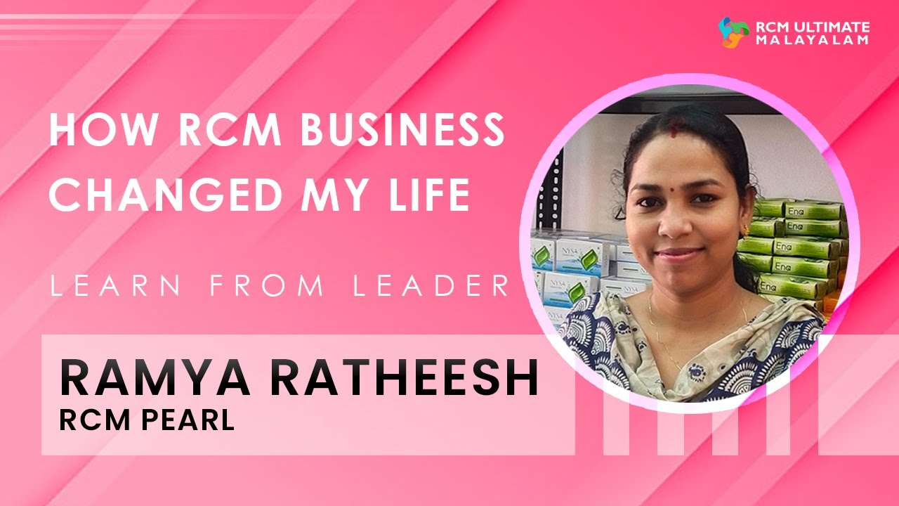 HOW RCM BUSINESS CHANGED MY LIFE | BY RAMYA RATHEESH RCM PEARL - YouTube