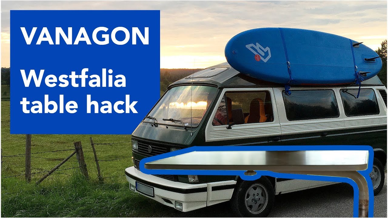 T3 Vanagon - Westi Table Hack - Hight Adjustable - YouTube