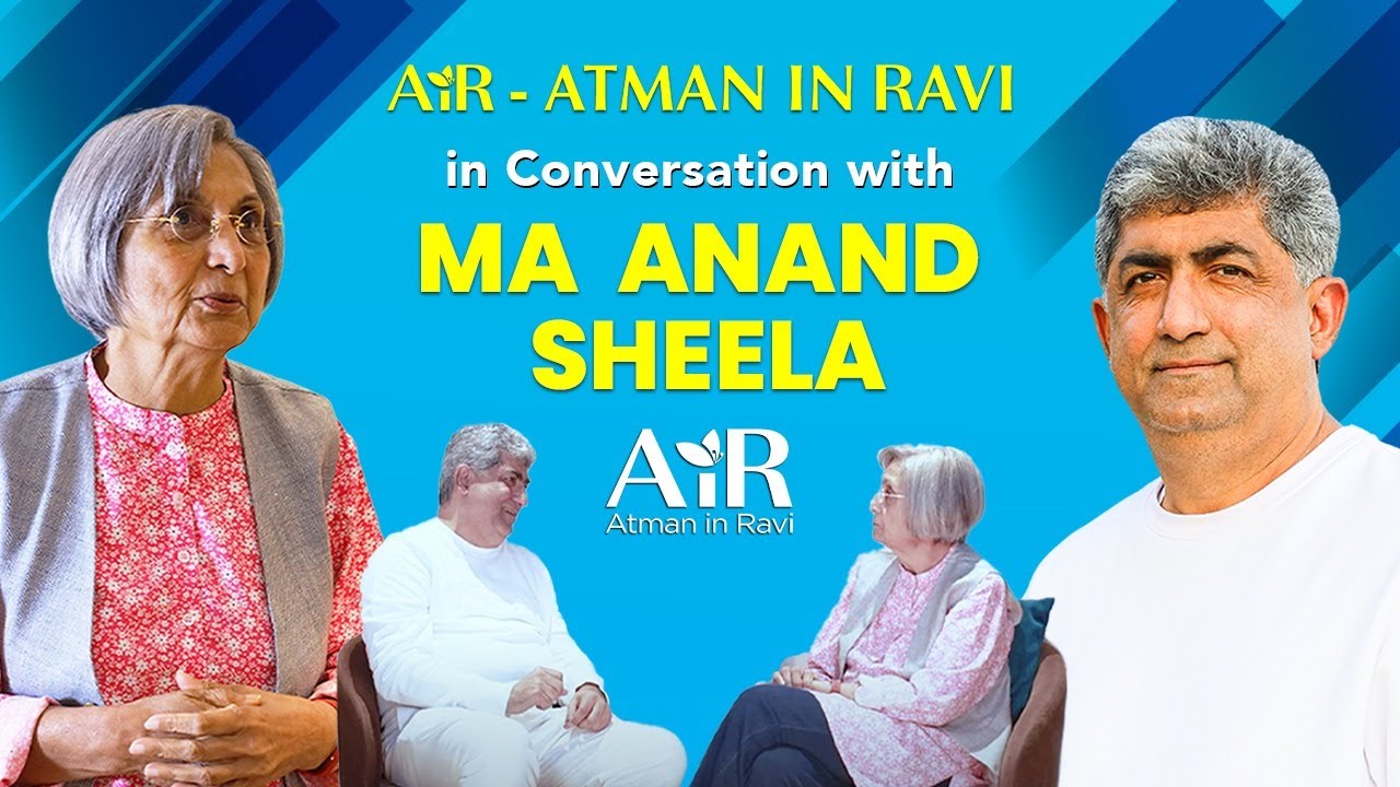AiR - Atman in Ravi in conversation with OSHO BHAGWAN RAJNEESH Aide and ...