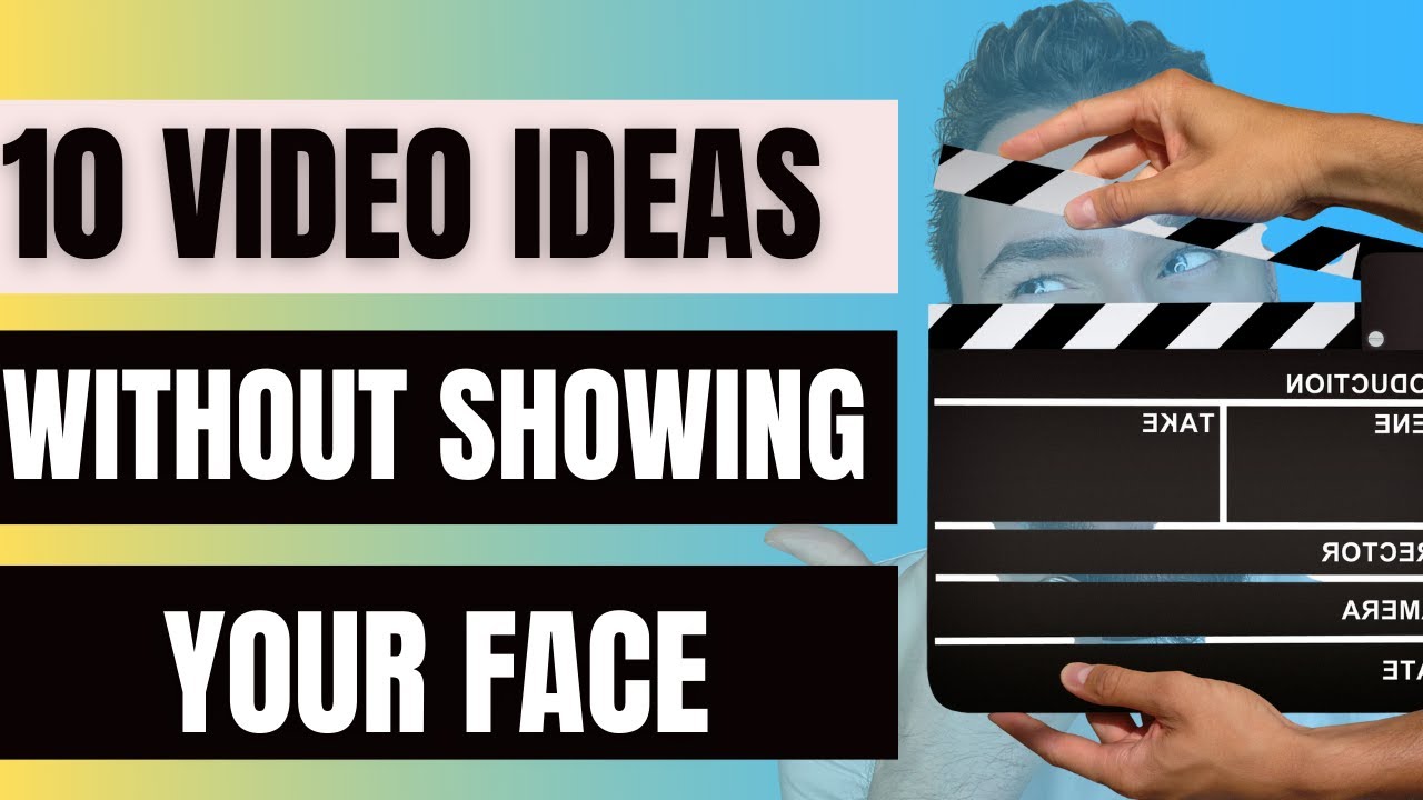 How to Make Videos without Showing Your Face + 10 Faceless Video Ideas ...