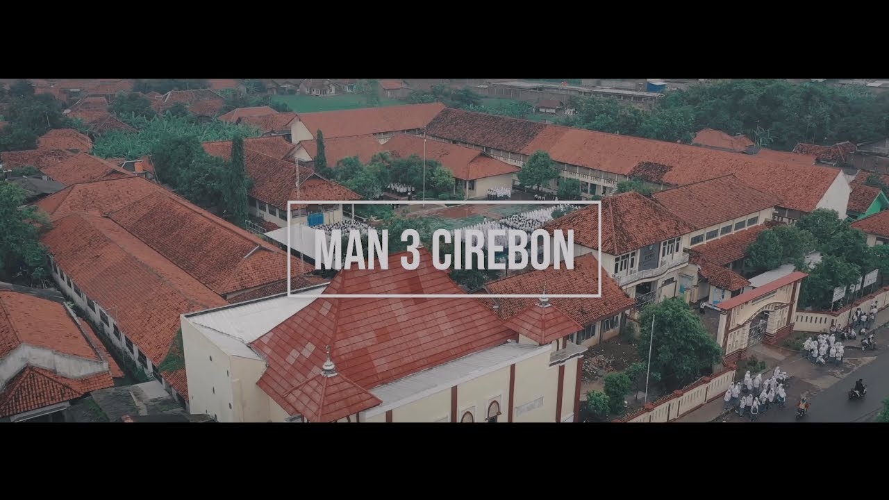 MAN 3 CIREBON || ANGKATAN 50 - YouTube